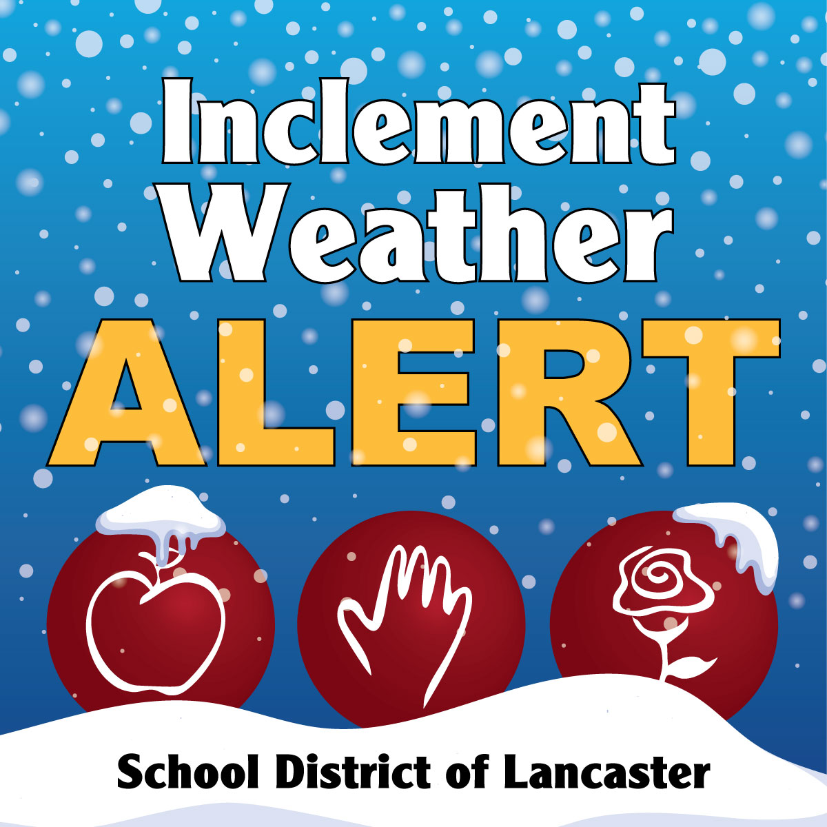 Inclement Weather Information - Winter 2023 - School District of Lancaster