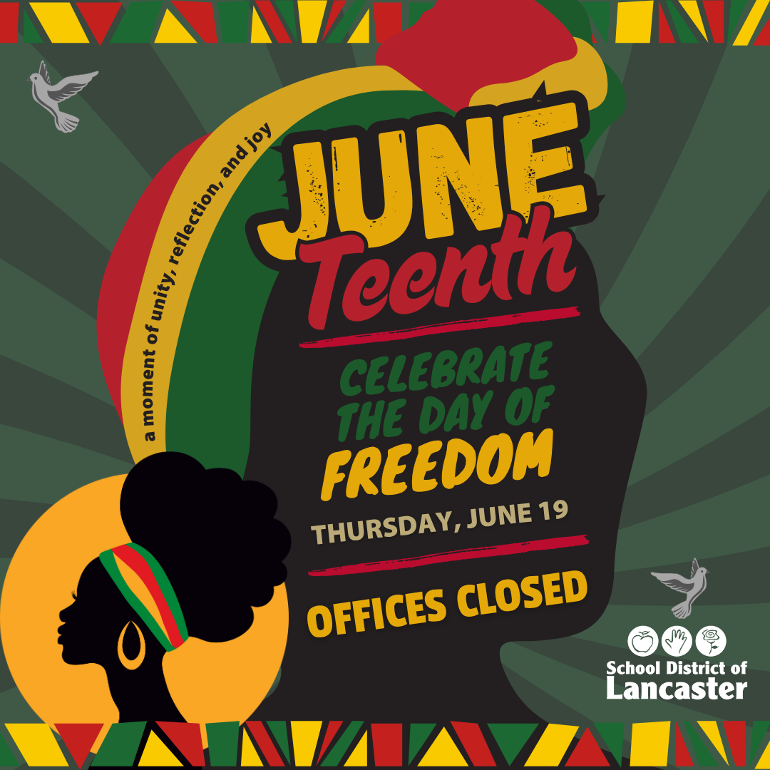 Honoring Juneteenth: Offices are closed on Thursday, June 19 - School ...