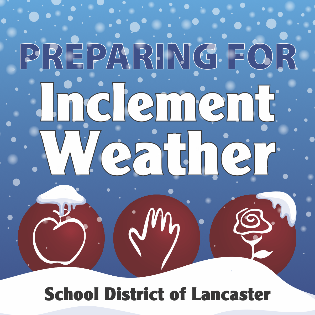 Inclement weather reminders - School District of Lancaster